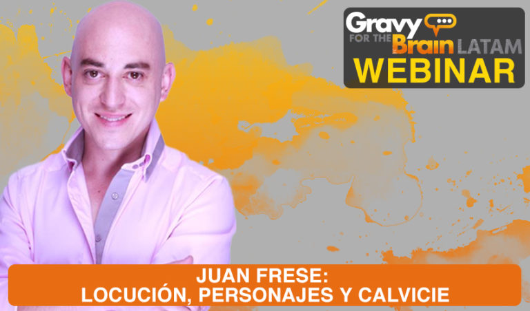 Juan Frese: Locución, Personajes y Calvicie - Gravy For The Brain ...